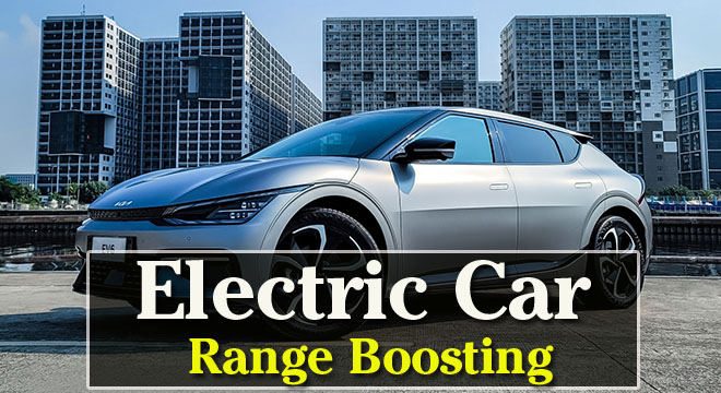 Electric Car Range Boosting : अपनी इलेक्ट्रिक कार से चाहते हैं ज्यादा ...
